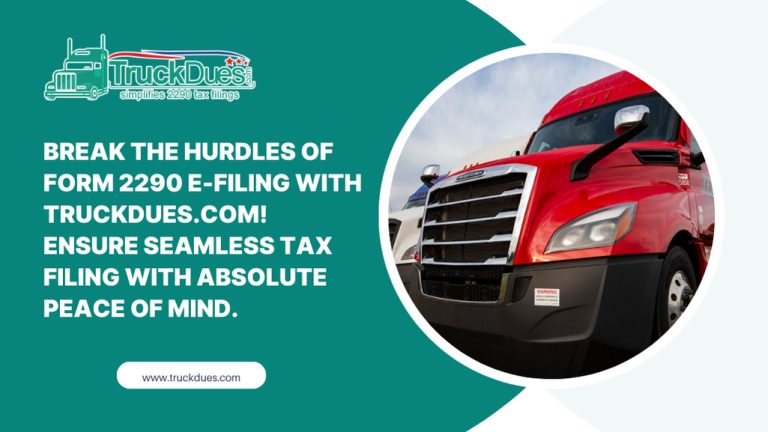 Form 2290 HVUT filing process | TruckDues.com | To e-file vehicle use ...